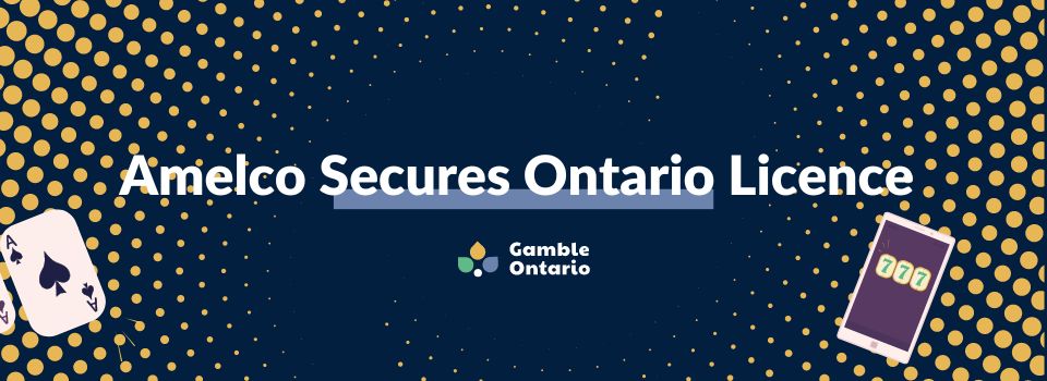 Amelco's Expansion into Ontario's iGaming Scene
